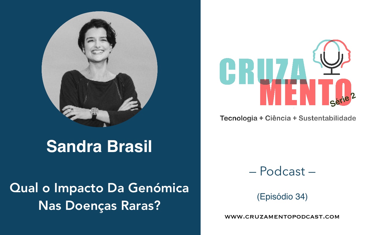 34: Sandra Brasil: Qual o Impacto Da Genómica Nas Doenças Raras ...